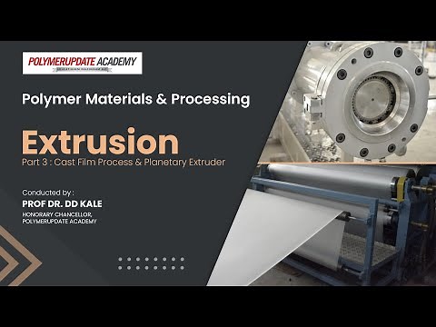 Preview Lecture on Cast Film Process and Planetary Extruder