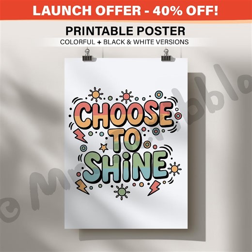 Choose to Shine Poster | Motivational Classroom Printable | Positive Quote for Kids | Classroom Wall Art - Etsy