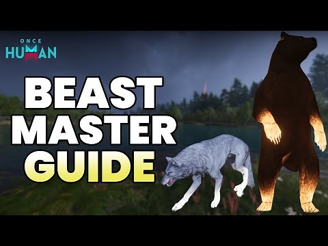 Beast Master Beginner Guide – How to Start Strong in Once Human