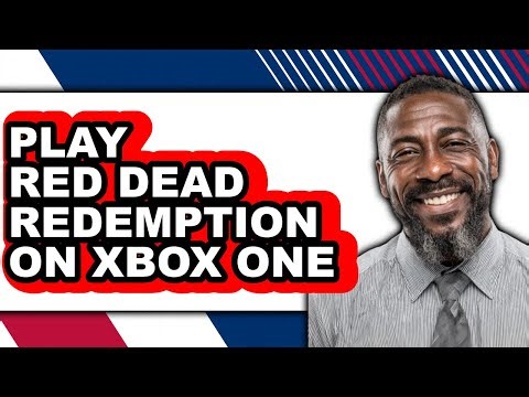 How to Play Red Dead Redemption on Xbox One - Full Guide