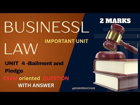 Business Law Unit 4 | Bailment and Pledge | B.Com General 1st Year Semester 2