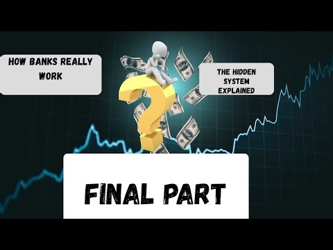 HOW BANKS REALLY WORK – PART 3 | The Hidden System Explained
