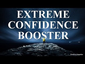 ★ Extreme Confidence Booster ★ Strong Subliminals to maximize your Self-Esteem ★ Fast Results 🎧