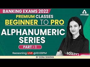 Beginner to Pro | Banking Exam 2022 | Alphanumeric Series Part 1 by Sona Sharma