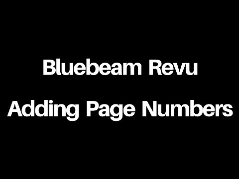 Bluebeam Revu - Adding Page Numbers with Headers & Footers