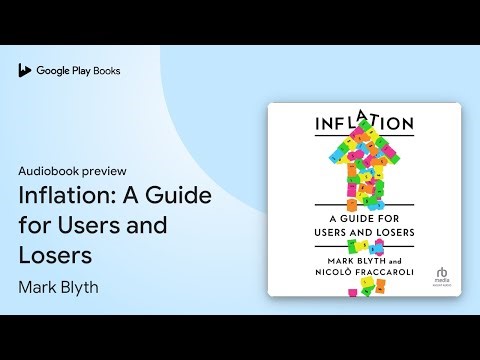 Inflation: A Guide for Users and Losers by Mark Blyth · Audiobook preview