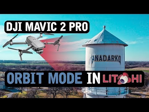 DJI Mavic 2 Pro / ORBIT Mode in LITCHI (Tutorial)