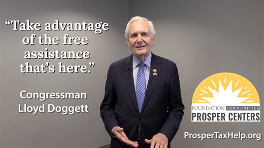 💲 Rep. Lloyd Doggett is encouraging Central Texans to not miss out on part of the tax refund they're entitled to by paying for income tax preparation. Get your taxes done free by our IRS-certified experts with Prosper Tax Help. 🔗 Sign up today at prospertaxhelp.org Prosper Centers at Foundation Communities | Foundation Communities