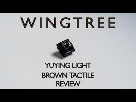 The New MX Browns? WINGTREE YuYing Light Brown Tactile Switches!