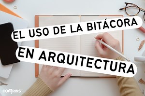 El uso de la bitácora en arquitectura |