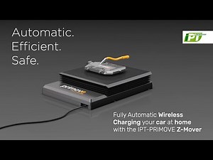 IPT-PRIMOVE - Fully Automatic Wireless Charging your car at Home with the new Z-Mover