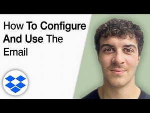 How to Configure and Use the Email to Dropbox Feature [2025 Full Guide]