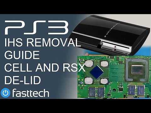PS3 CELL CPU and RSX GPU DE-LID (IHS Removal Guide)
