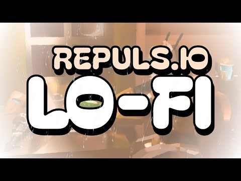 1 Hour of REPULS.IO Lo-fi
