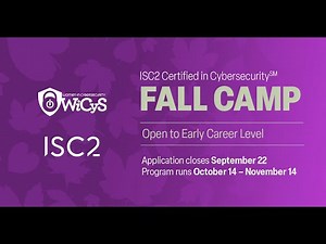 WiCyS ISC2 Certified in Cybersecurity Certification Fall Camp 2025 Launch Webinar