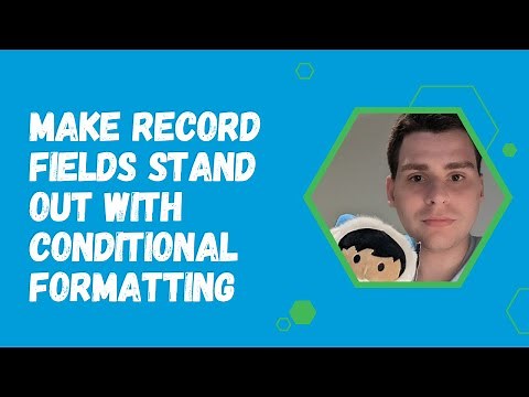 Make Record Fields Stand Out with Conditional Formatting