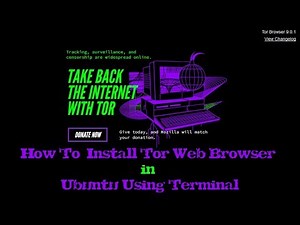 How To Install Tor Web Browser in Ubuntu Using Terminal | TECH DHEE