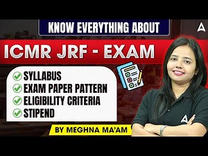ICMR JRF - Exam | Syllabus, Paper Pattern, Eligiblity & Stipend | ICMR JRF 2025