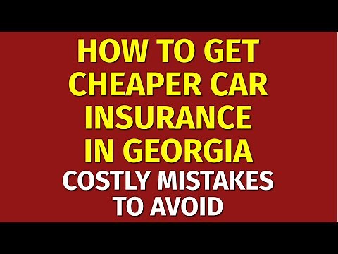 Cheapest Car Insurance in Georgia ★ How to Get the Best Auto Insurance rate
