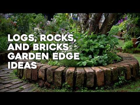 Rustic Garden Borders That Define Space with Logs, Rocks, and Brickwork
