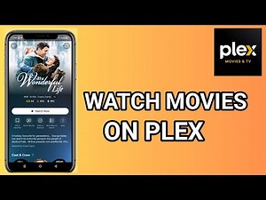 How to Watch Movies on Plex 2026 (Step - by - Step Guide)