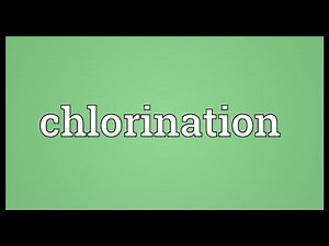 Chlorination Meaning