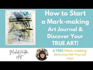 Mixed Media - Intuitive Art Journaling - How to Start a Mark - making Art Journal - Part #2