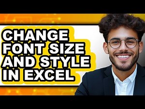How to Change Font Size and Style in Excel - Easy Guide
