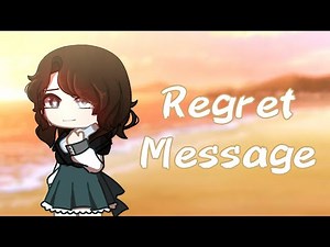 Regret Message GCMV || By: Filaxy 30 || Gacha Club