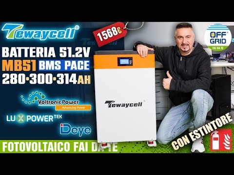 MB51 TEWAYCELL LiFePO4 Battery 51.2V BMS PACE 200A with Fire Extinguisher TEST Deye Luxpower Volt...