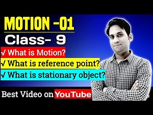 MOTION CLASS 9 | class 9 motion | class 9 chapter 8 ncert | motion class 9 ncert | class 9 chapter 8