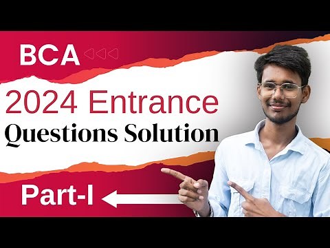 BCA 2024 (2081) Entrance Exam Questions with Solutions | Part-I | Past Year Questions Solved |