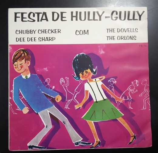Chubby Checker, Dee Dee Sharp, The Dovells, The Orlons - Festa De Hully-Gully
