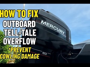 Mercury 90hp Outboard Tell-Tale Overflow | Prevent Cowling Damage