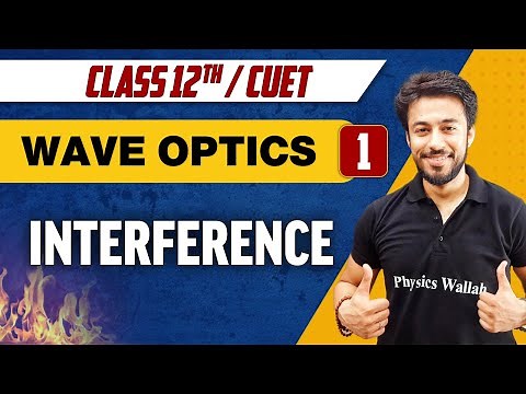 Wave Optics 01 | Interference | Class 12th/CUET