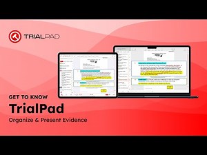Get to know... TrialPad | Organize & Present Evidence