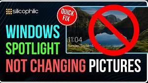How to Fix Windows Spotlight Not Changing Pictures [Windows 10/11]