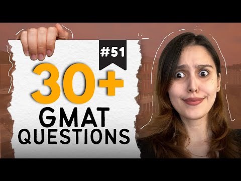 GMAT Quiz #51 - Live GMAT Practice Covering Quant, Verbal, RC, & Data Insights