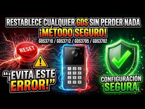 30 -⚡🔔Restablece Cualquier GDS SIN Perder Configuración (GDS3710 / GDS3712 / GDS3705 / GDS3702)