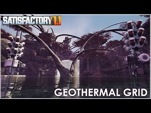 Geothermal Grid. Satisfactory 1.1 Let's Play