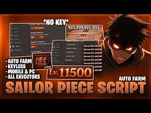 Sailor Piece Script — NO KEY, Auto Farm, Instant Kill, Auto Dodge, Kill Aura, Max Level (BEST)