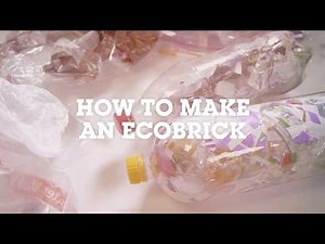 How to make an EcoBrick