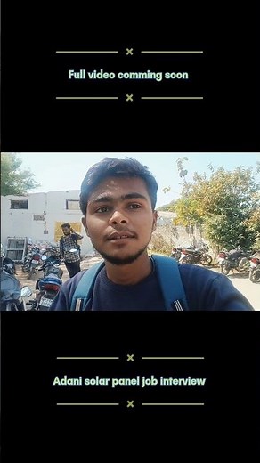 Adani solar panel Job interview #deploma #jobinterview