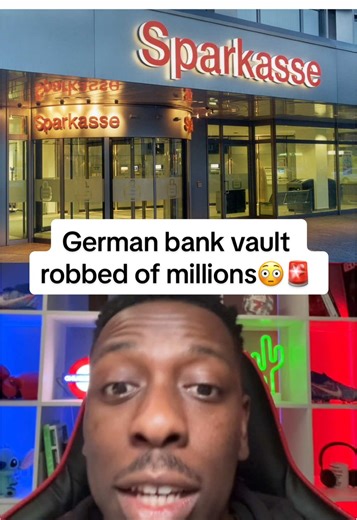 German Bank Vault Heist: €30 Million Stolen