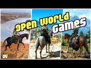 20 Best Open-World Games You Can Play Right Now