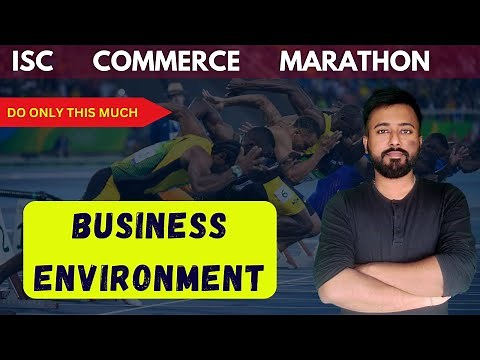 Business Environment (REVISION) | [ISC Commerce Class 12] | ISC Commerce Chapter 1