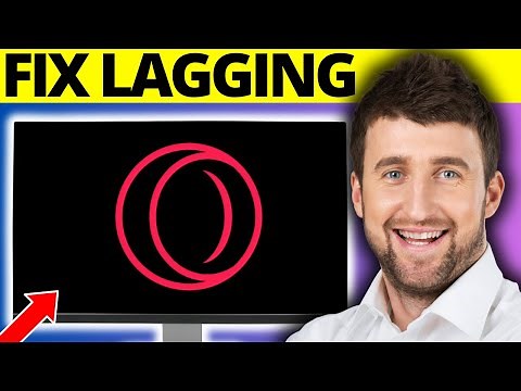How To Fix Opera GX Lagging - Full Guide 2024
