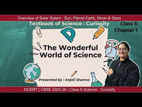 Explore the Solar System: Sun, Earth, Moon & Stars | Class 6 Science | Chapter 1 | CBSE 2025-26