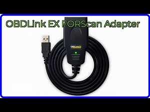 REVIEW (2025): OBDLink EX FORScan Adapter. ESSENTIAL details.