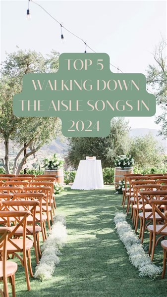 Top 5 Best Wedding Songs for Walking Down the Aisle 2024